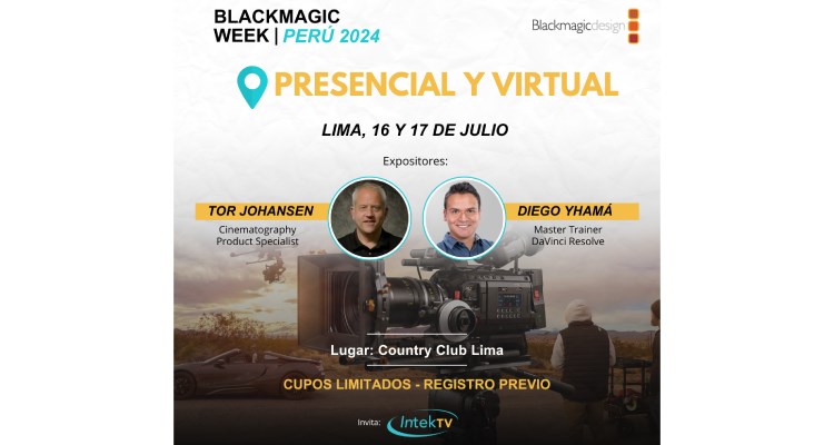 IntekTV™ presenta Blackmagic Week Perú 2024 - Tecnología